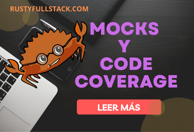 Mocks en Rust y Code Coverage | Rusty Full Stack